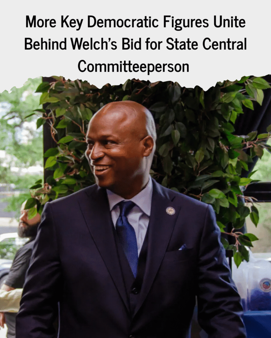 More Key Democratic Figures Unite Behind Welch’s Bid for State Central ...
